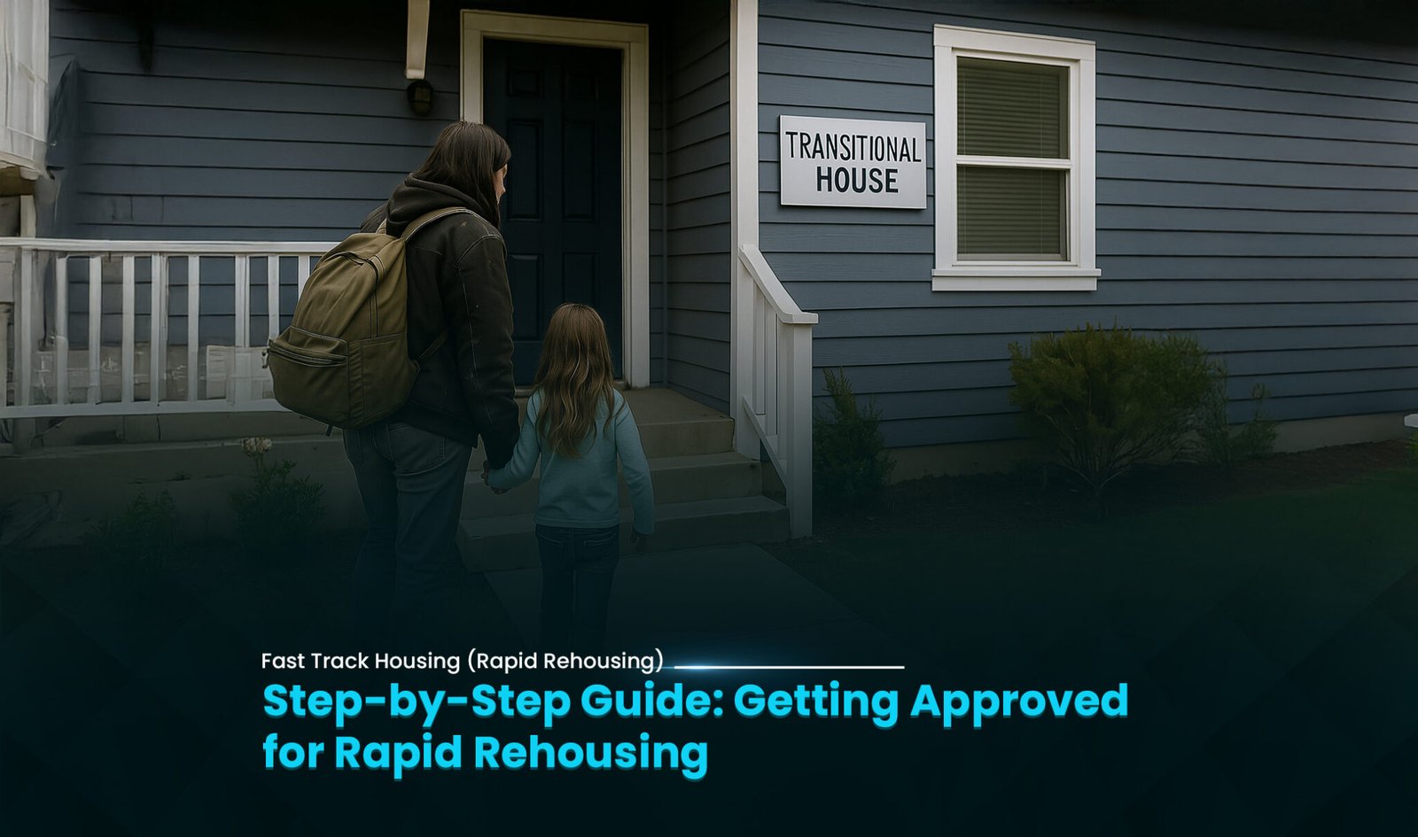 Rapid Rehousing Guide: How to Get Approved Step-by-Step